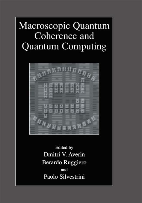 Macroscopic Quantum Coherence And Quantum Computing 9780306465659 Averin Dmitri V