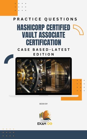 Hashicorp Certified Vault Associate Certification Case Based Practice Questions Latest Edition