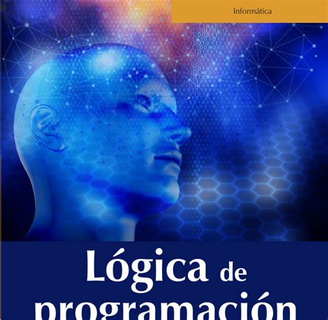 ¿qué Es La Lógica De Programación