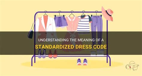 Understanding The Meaning Of A Standardized Dress Code Shunvogue