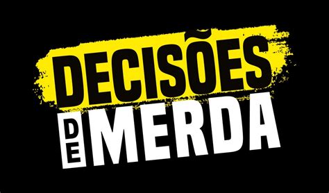 Decisões de Merda Buró