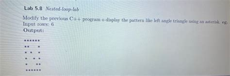 Solved Lab 58 Nested Loop Lab Modify The Previous C