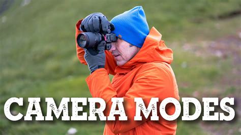 Camera Modes Explained I Use One Of Them For 95 Of My Photograph