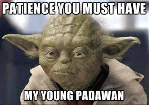 Yoda Patience Quotes
