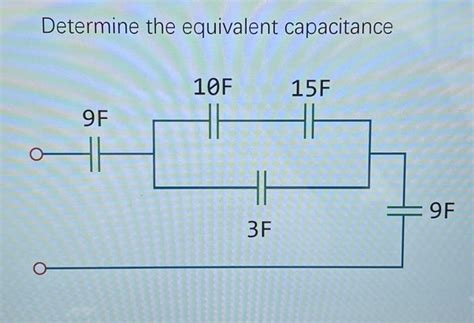 Determine The Equivalent Capacitance Chegg