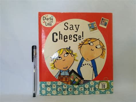 Charlie And Lola Say Cheese Hobbies And Toys Books And Magazines