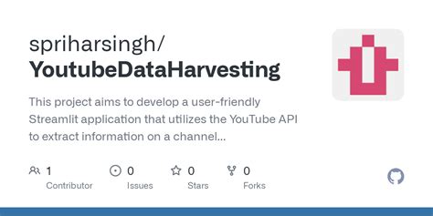 Github Spriharsinghyoutubedataharvesting This Project Aims To