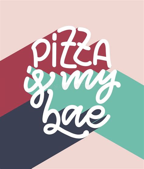 Hand Drawn Ettering Quote About Pizza Typographic Menu Design Poster For Restaurant Or Print