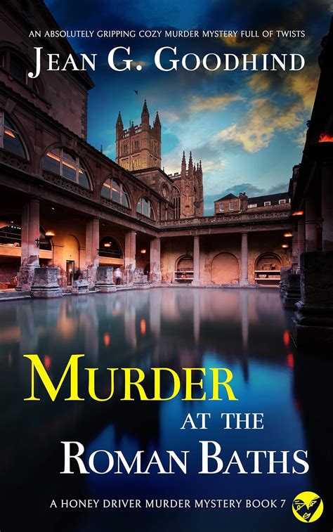 Murder At The Roman Baths An Absolutely Gripping Cozy