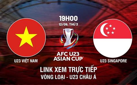 Việt Nam vs Singapore xem trực tiếp vòng loại U23 Châu Á VTV5