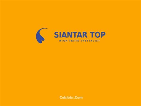 Lowongan Kerja Pt Siantar Top Tbk Terbaru Cek Jobs