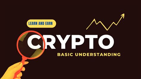 Understanding The Basics Of Cryptocurrency