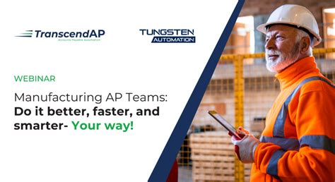 Webinar Manufacturing Ap Teams Do It Better Faster And Smarter Your Way Transcendap