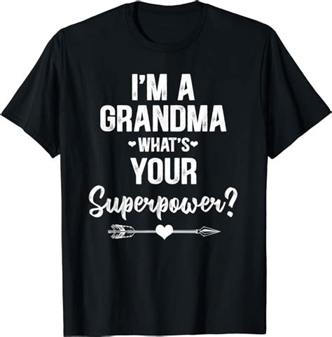 Im A Grandma Whats Your Superpower Funny Grandmother T T Shirt