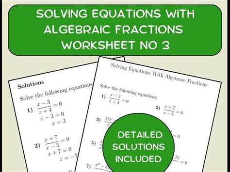 Solving Equations With Algebraic Fractions Worksheet No 3 With Solutions Teaching Resources