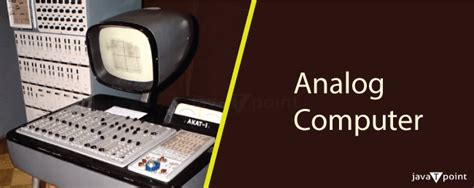 What Is Analog Computer Tpoint Tech