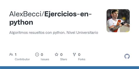 Github Alexbecciejercicios En Python Algoritmos Resueltos Con Python Nivel Universitario