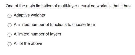 Solved One Of The Main Limitation Of Multi Layer Neural