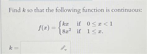 solved find k ﻿so that the following function is