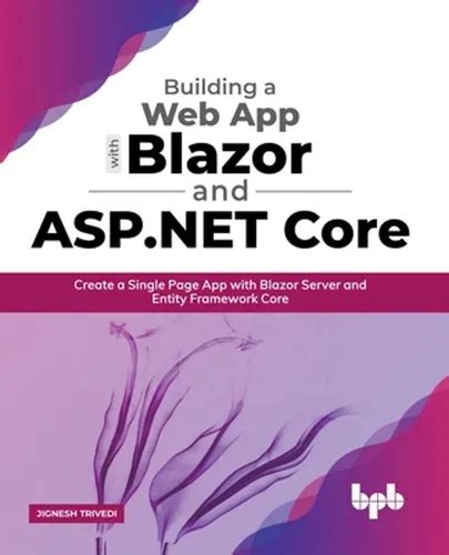 Building A Web App With Blazor And Asp Net Core Create A S Envío Gratis