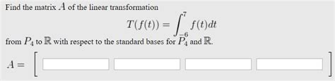 Solved Find The Matrix A Of The Linear Transformation