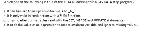Solved Which One Of The Following Is True Of The Retain