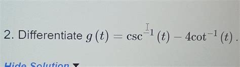 Solved G T Csc T Cot T Chegg Com