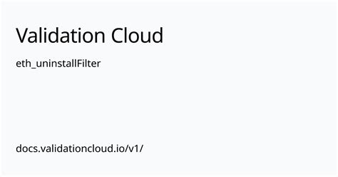 Eth UninstallFilter Validation Cloud