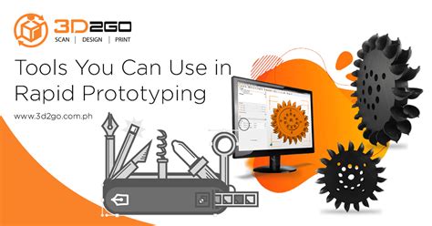 Tools You Can Use In Rapid Prototyping 3d2go Philippines 3d