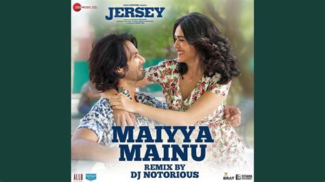 Maiyya Mainu Remix By Dj Notorious Youtube Music