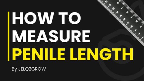 How To Measure Penile Length Correctly Itvq