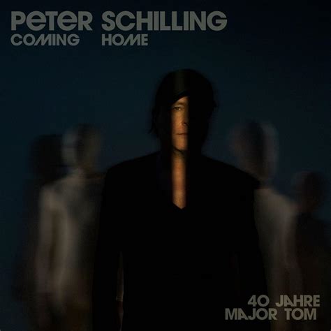Peter Schilling Coming Home Jahre Major Tom Lyrics And Tracklist