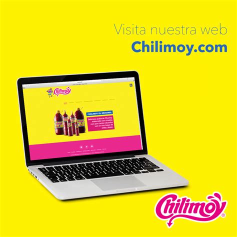 Conoce Nuestra Historia Nuestra Chilimoy El Original Facebook