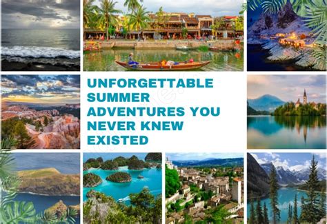 Unforgettable Summer Adventures You Never Knew Existed Indiome