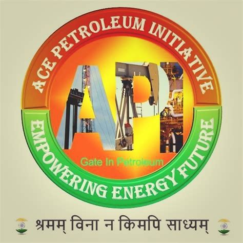 Api Ace Petroleum Initiative Gate In Petroleum Engineering Oil And