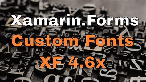 les custom fonts simplifiées sous xamarin forms 4 6x youtube
