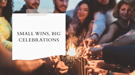 Celebrating Small Wins The Key To Team Motivation And Success