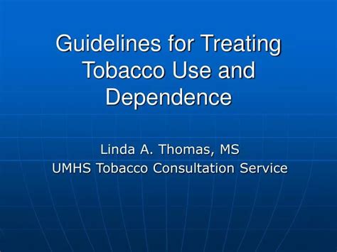 PPT - Guidelines for Treating Tobacco Use and Dependence PowerPoint Presentation - ID:706851