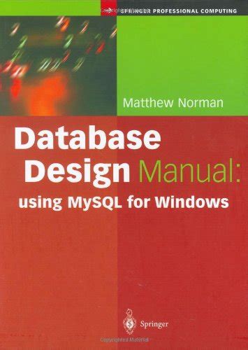 Database Design Manual Using Mysql For Windows Let Me Read