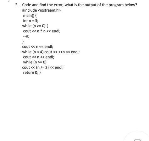 Solved Code And Find The Error What Is The Output Of The Chegg