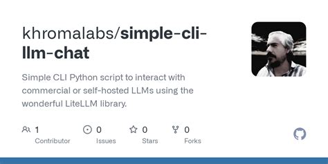 Github Khromalabssimple Cli Llm Chat Simple Cli Friendly Python Chat Script Which Connects