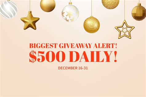 Biggest Giveaway Alert 500 Daily