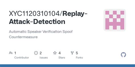 Github Xyc1120310104replay Attack Detection Automatic Speaker Verification Spoof Countermeasure