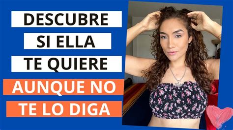 Cómo Saber Que Ella Te Quiere Y Está Enamorada De Ti Señales Para