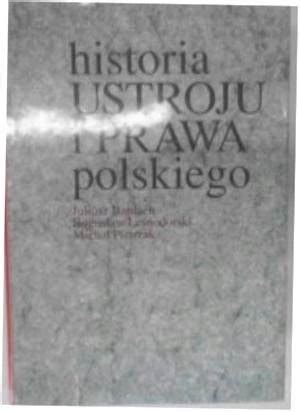 Historia Ustroju I Prawa Polskiego 11983055605 Oficjalne Archiwum