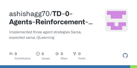 GitHub Ashishagg70 TD 0 Agents Reinforcement Full Bootstrap
