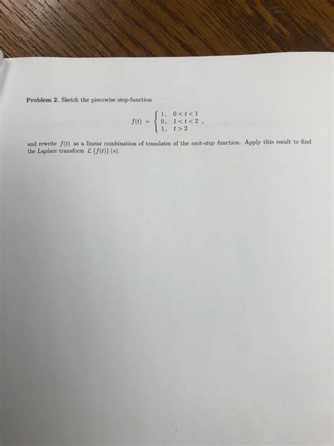 Solved Problem 2 Sketch The Piecewise Step Function Ft