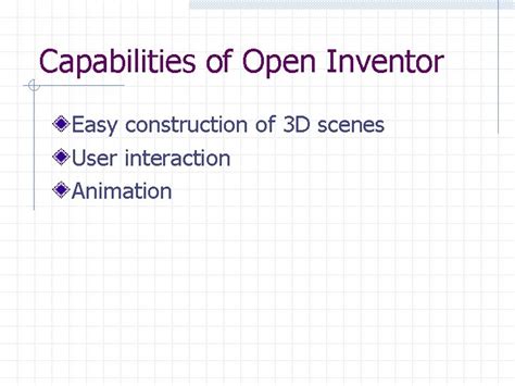 Open Inventor A Short Introduction Capabilities Of Open
