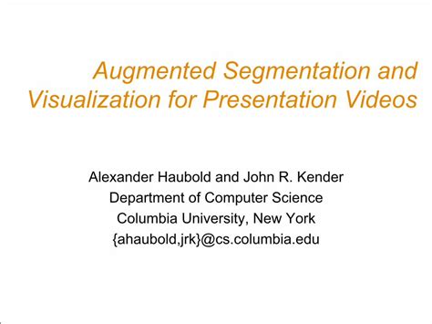 (PDF) Augmented Segmentation and Visualization for Presentation ...€¦ · Augmented Segmentation ...