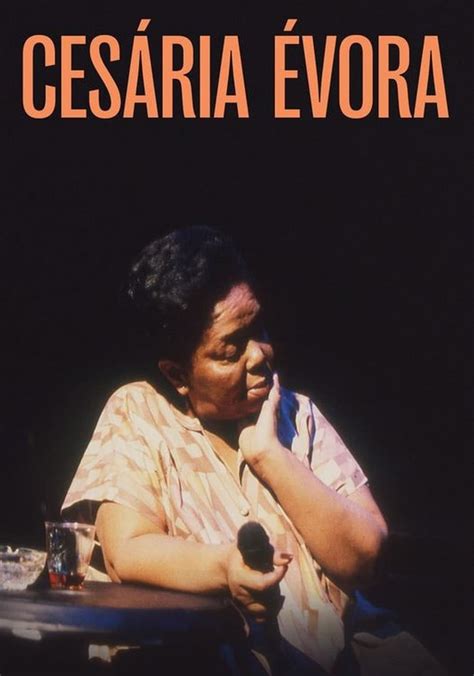 Cesária Évora Filme Veja Onde Assistir